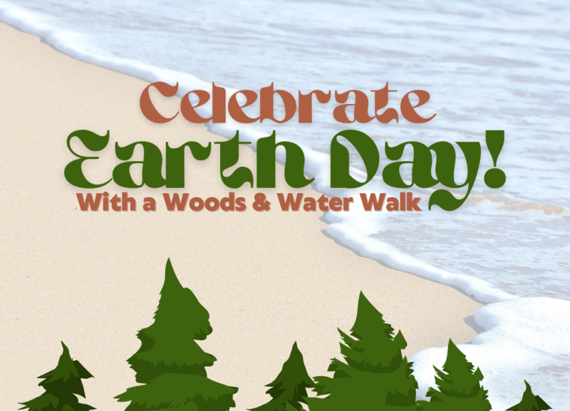 Earth Day Woods and Water Walk
