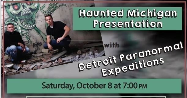 Haunted Michigan Presentation with Detroit Paranormal Expeditions