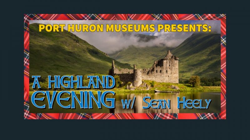 Port Huron Museum presents Whisky tasting & A Highland Evening!