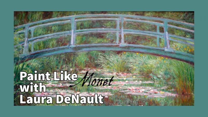 Paint Like Monet with Laura DeNault